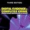 Digital Evidence and Computer Crime: Forensic Science, Computers and ...