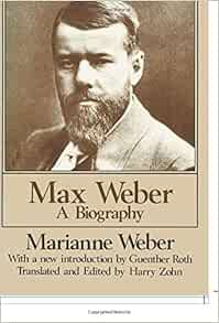 Amazon.com: Max Weber: A Biography: 9780887387029: Weber, Marianne: Books