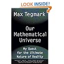 Our Mathematical Universe: My Quest for the Ultimate Nature of Reality ...
