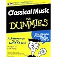 Classical Music For Dummies: Pogue, David, Speck, Scott, Dicterow ...