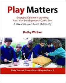 Play Matters: Engaging Children in Learning: The Australian ...