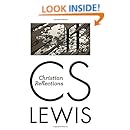 Christian Reflections: C. S. Lewis: 9780802871848: Amazon.com: Books