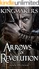 Amazon.com: Arrows of Change (Kingmakers Book 1) eBook: Honor Raconteur ...