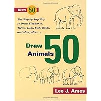 Amazon.com: Draw 50 Animals: 9780385195195: Ames, Lee J.: Books