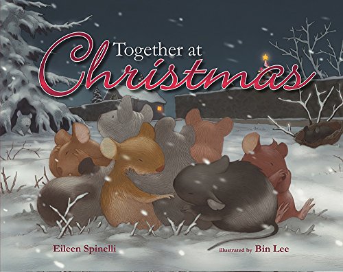 Together at Christmas: Spinelli, Eileen, Lee, Bin: 9780807580103 ...