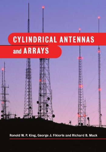Cylindrical Antennas and Arrays by Ronold W. P. King (PDF) | sci-books.com