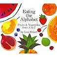 Eating the Alphabet: Ehlert, Lois, Ehlert, Lois: 9780152010362: Amazon ...