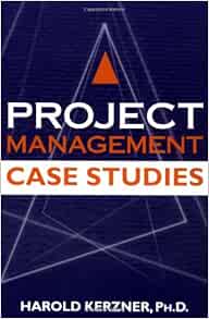 Amazon.com: Project Management Case Studies: 9780471225782: Kerzner ...