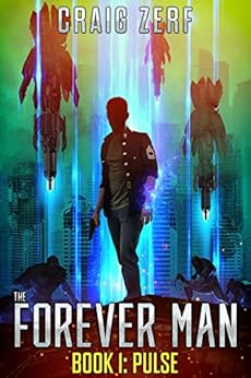 Amazon.com: The Forever Man: Book 1: Pulse - a post apocalyptic, urban ...