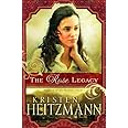The Rose Legacy (Diamond of the Rockies): Heitzmann, Kristen ...