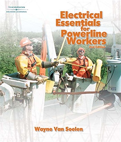 Electrical Essentials for Powerline Workers: Van Soelen, Wayne ...