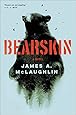 Amazon.com: Bearskin: A Novel (9780062742797): McLaughlin, James A: Books
