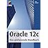 Der Oracle DBA: Handbuch für die Administration der Oracle Database 12c: Amazon.de: Mirko Hotzy ...