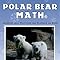 Polar Bear Math: Learning About Fractions from Klondike and Snow ...