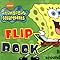 Spongebob Squarepants Flip Book: n/a: 9780689844652: Amazon.com: Books