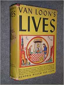 Van Loon's Lives: Hendrik Willem Van Loon: Amazon.com: Books