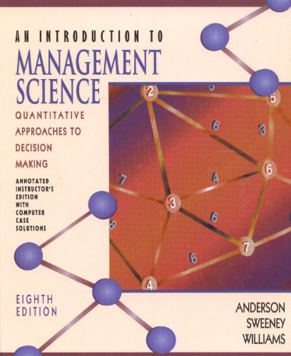 An Introduction to Management Science: Quantitative Approaches to ...