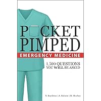 Pocket Pimped: Emergency Medicine: Natasha Boydstun, Andrew Kalnow ...
