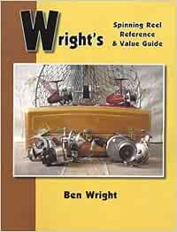 Wright's Spinning Reel Reference & Value Guide: Amazon.es: Ben Wright: Libros