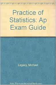 Amazon.com: Practice of Statistics: Ap Exam Guide (9780716777090 ...