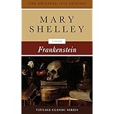 Amazon.com: Frankenstein; or, the Modern Prometheus: Timeless Edition *The Complete Original ...