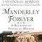 Manderley Forever: A Biography of Daphne du Maurier: de Rosnay, Tatiana, Taylor, Sam ...