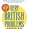 Very British Problems Abroad: Amazon.co.uk: Rob Temple: 9780751558494 ...