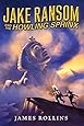 Jake Ransom and the Skull King's Shadow: Amazon.com: Books