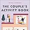 The Couple's Activity Book: 70 Interactive Games to Strengthen Your ...