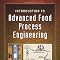 Introduction to Advanced Food Process Engineering: Sahu, Jatindra Kumar ...