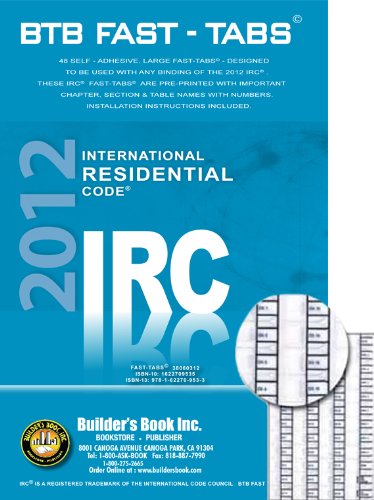 2012 International Residential Code (IRC) BTB Fast Tabs: Builder's Book ...