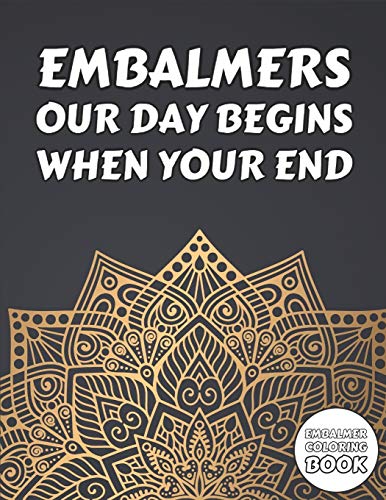 Amazon.com: Embalmer Coloring Book: Embalming Themed Mandala Colouring ...