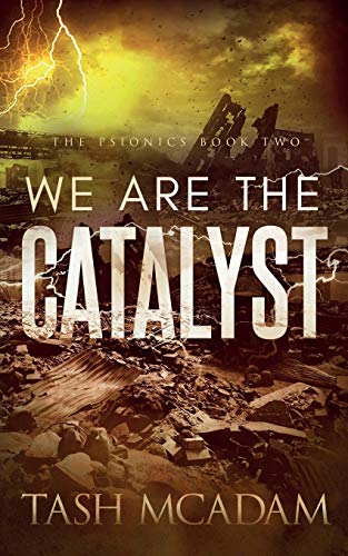 Amazon.com: We are the Catalyst (The Psionics): 9781950412280: McAdam ...