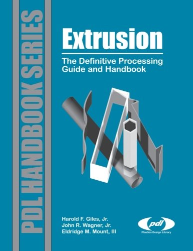 Amazon.com: Extrusion: The Definitive Processing Guide And Handbook ...