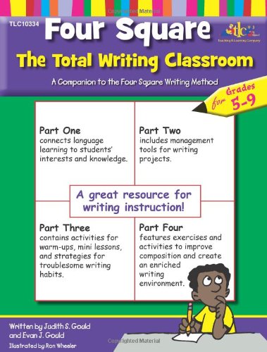 Four Square: The Total Writing Classroom for grades 5-9: Gould, Judith ...