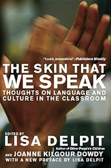 Amazon.com: The Skin That We Speak: Thoughts on Language and Culture in ...