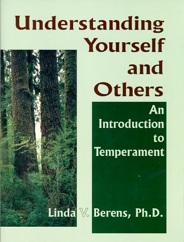 Understanding Yourself and Others, An Introduction to Temperament ...
