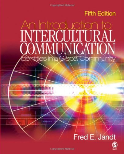 An Introduction to Intercultural Communication: Identities in a Global ...