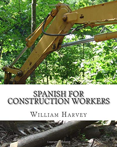 Spanish for Construction Workers: How to Communicate While on the Job ...