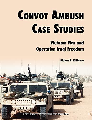 Convoy Ambush Case Studies: Killblane, Richard E., Transportation Corps ...