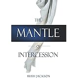The Mantle of Esther: Discovering the Power of Intercession ...
