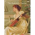 Amazon.com: The Romantic Guitar (Frederick Noad Guitar Anthology ...