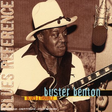 Blues And Trouble: Benton, Buster: Amazon.fr: Musique
