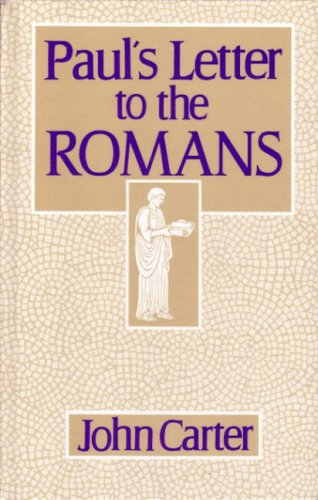 Paul's Letter to the Romans: Carter, John: 9780851890647: Amazon.com: Books
