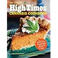 The Official High Times Cannabis Cookbook: More Than 50 Irresistible ...