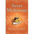 Sweet Misfortune: A Novel: Milne, Kevin Alan: 9781599952963: Amazon.com ...