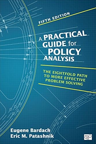A Practical Guide for Policy Analysis: The Eightfold Path to More ...