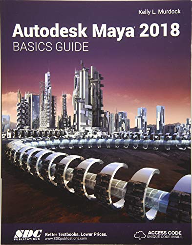 Autodesk Maya 2018 Basics Guide Murdock Kelly L 9781630571122 Books Amazonca