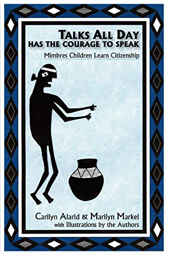 Talks All Day Has the Courage to Speak: Carilyn Rae Alarid, Marilyn Fae ...