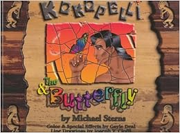 Kokopelli & the Butterfly: Michael Sterns: 9780615123370: Amazon.com: Books